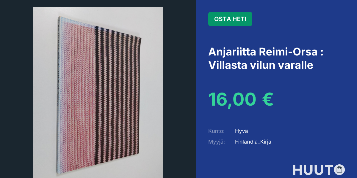 Anjariitta Reimi-Orsa : Villasta vilun varalle - Huuto.net