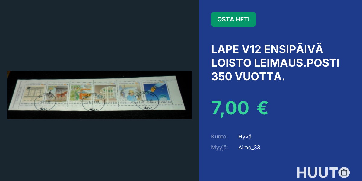 LAPE V12 ENSIPÄIVÄ LOISTO LEIMAUS.POSTI 350 VUOTTA. - Huuto.net