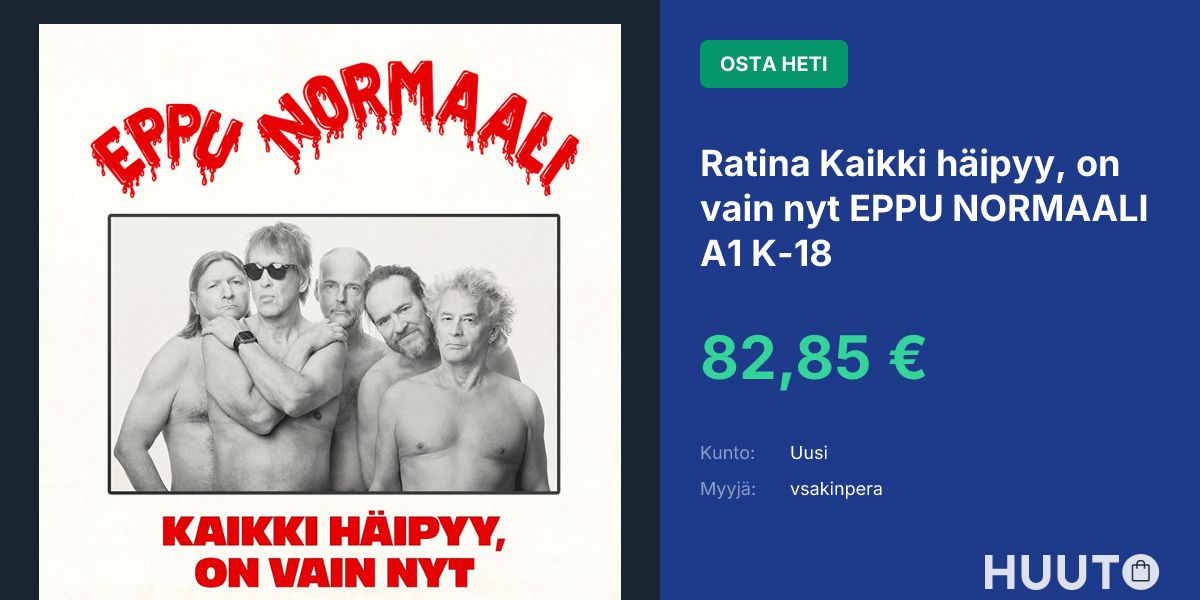 Ratina Kaikki häipyy, on vain nyt EPPU NORMAALI A1 K-18 - Huuto.net