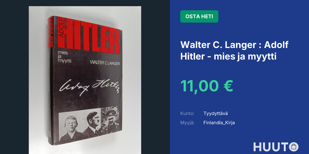 Walter C. Langer : Adolf Hitler - mies ja myytti - Huuto.net | Huuto.net